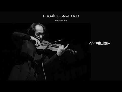 Farid Farjad - Ayrılık
