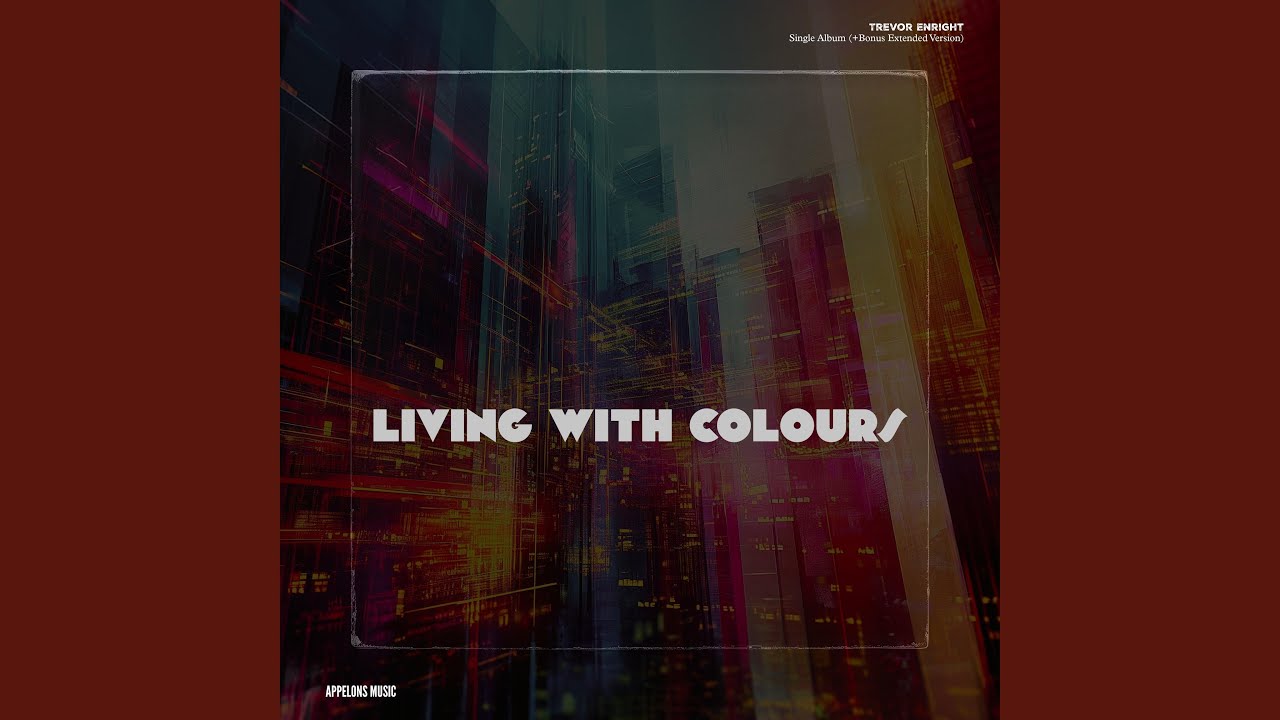 Living with Colours (Extended Version) - YouTube