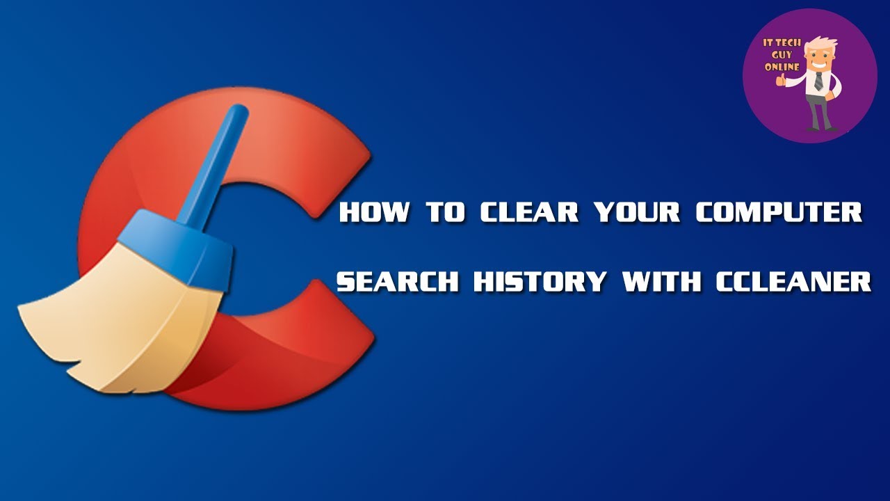 How to Clear the Computer Search History Using CCleaner - YouTube
