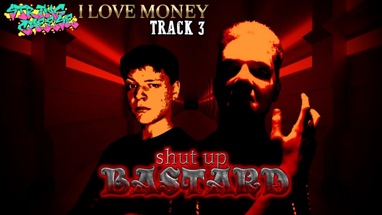 Shut Up Bastard, Feat. Evan | I Love Money Track 3 - YouTube