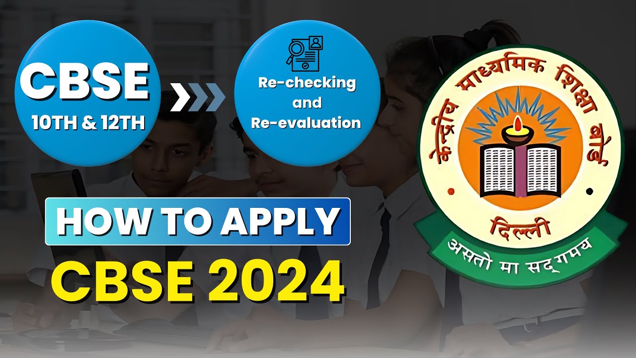 🤔how To Apply For Cbse 2024 Paper Revaluation And Rechecking Cbse