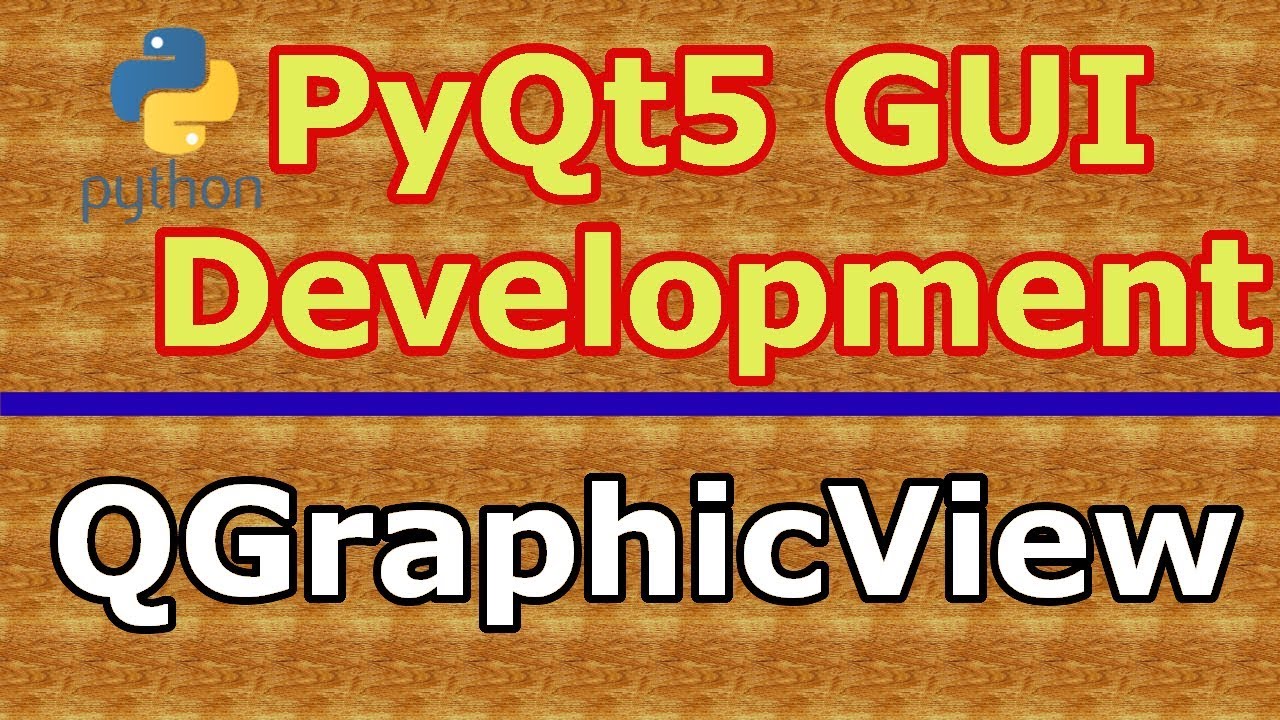 Pyqt5 Qgraphicview And Qgraphicscene Practical Example Youtube