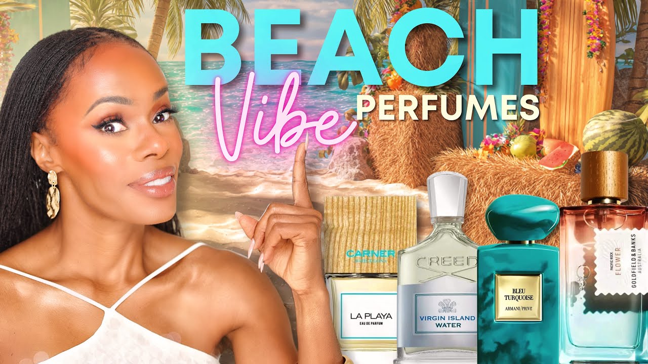 BEACH & VACATION FRAGRANCES | MAKE WAVES With These Summer Scents ...