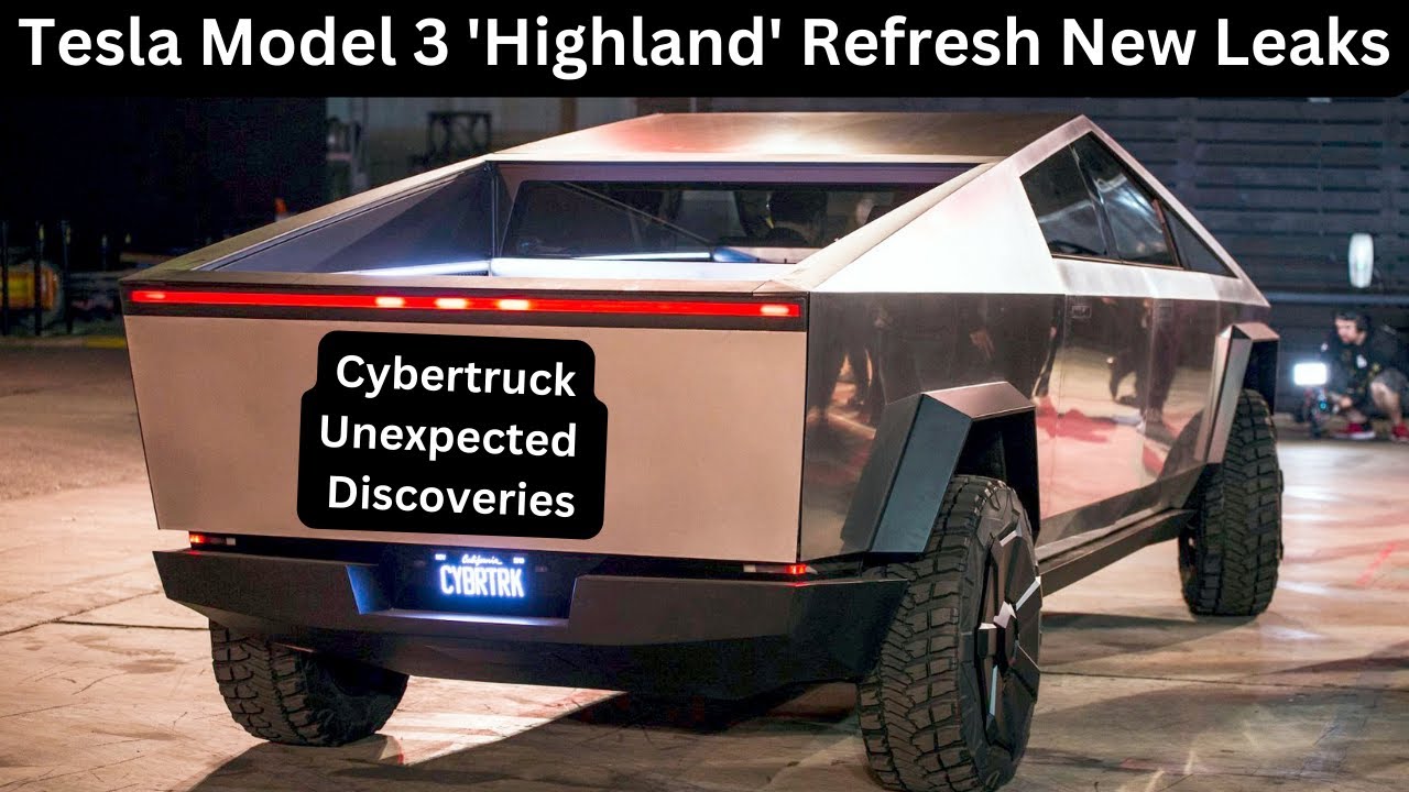 Tesla's Cybertruck Unexpected Discoveries| Model 3 'Highland' Refresh ...