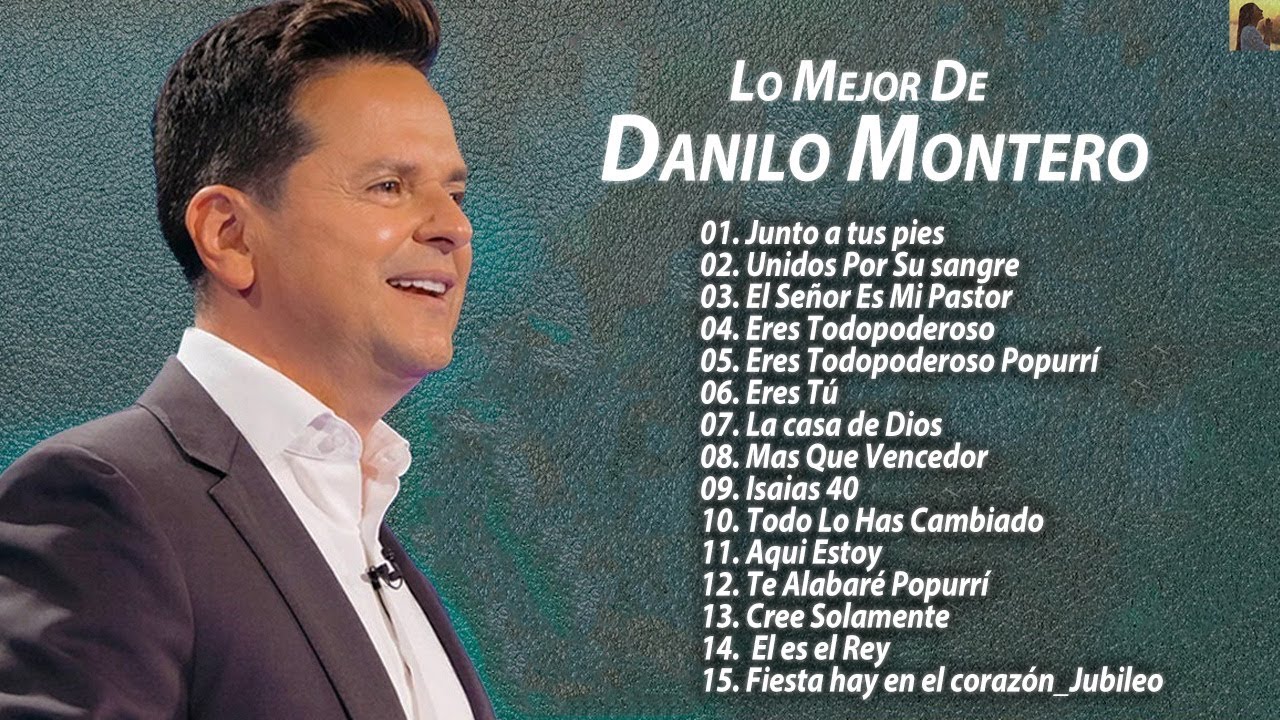 Lo mejor de Danilo Montero en adoración - Danilo Montero sus mejores ...