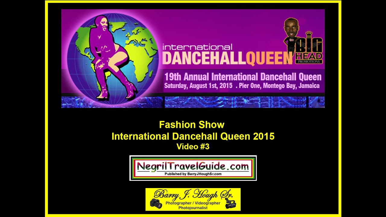 International Dancehall Queen 2015 - Fashion Show - August 1, 2015 ...