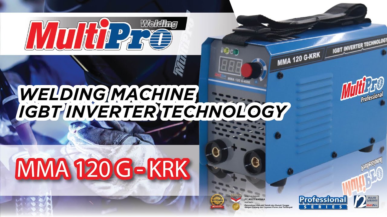 MULTIPRO MMA 120 G-KRK, COCOK UNTUK RUMAHAN DAN INDUSTRIAL #welding # ...