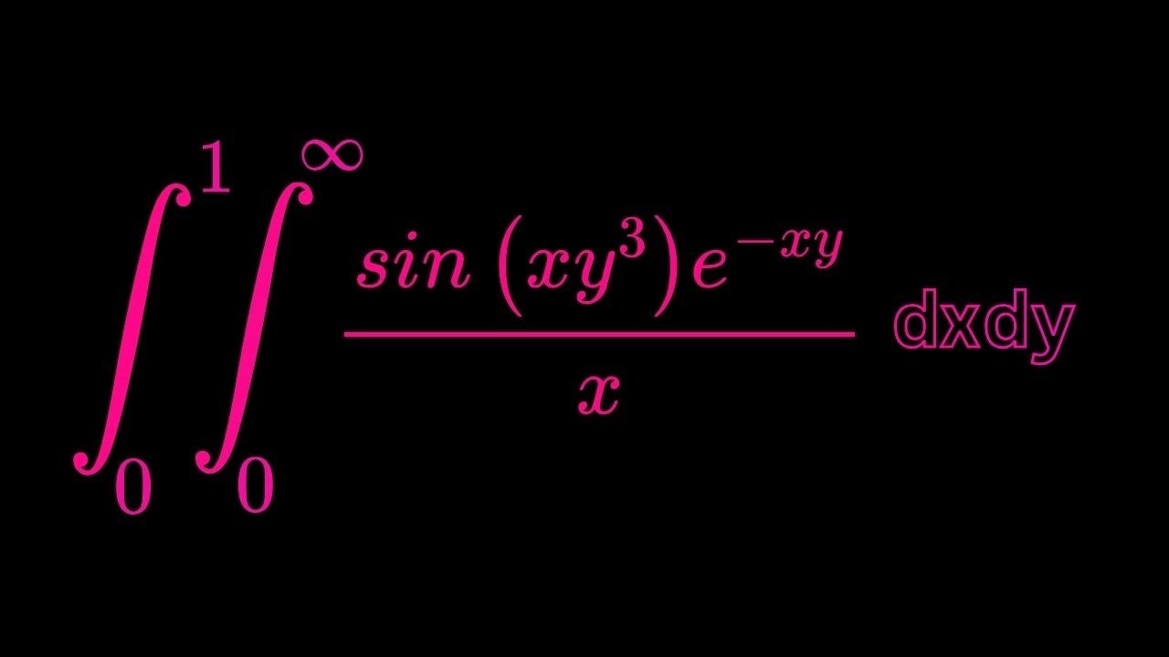 Monster Double Integral of sin(xy^3)e^-xy dxdy x from 0 to Infinity and ...
