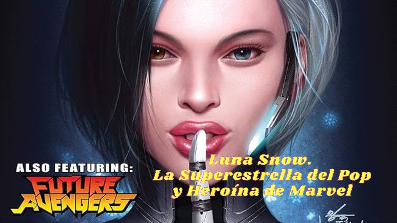 Conoce al Heroe | Luna Snow. La Superestrella del Pop y Heroína de ...