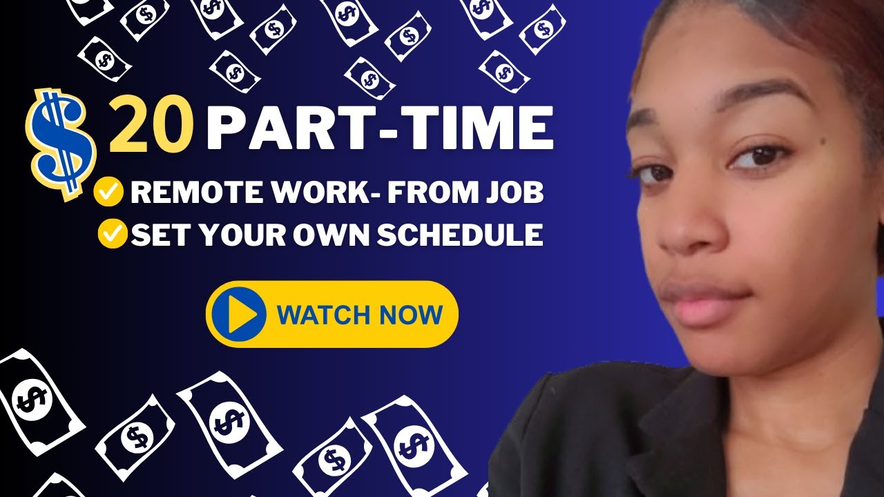 $20 Part-Time Work From Home Job Set Your Own Schedule - YouTube