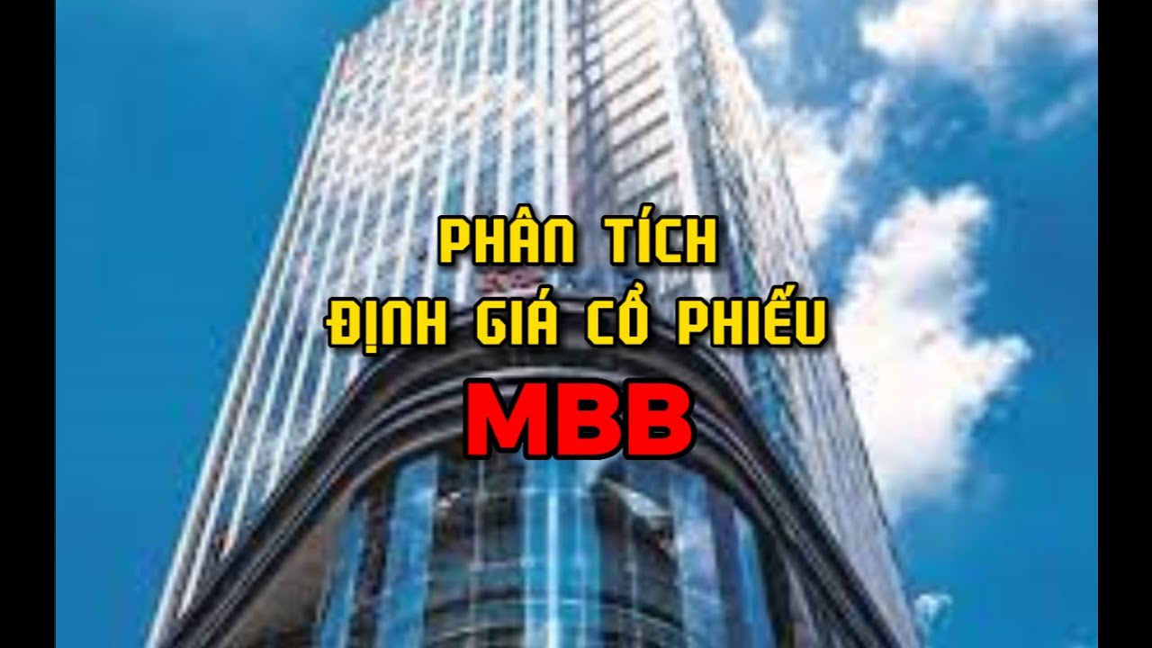 Phân tích và định giá cổ phiếu MBB #MBB #cophieuMBB - YouTube