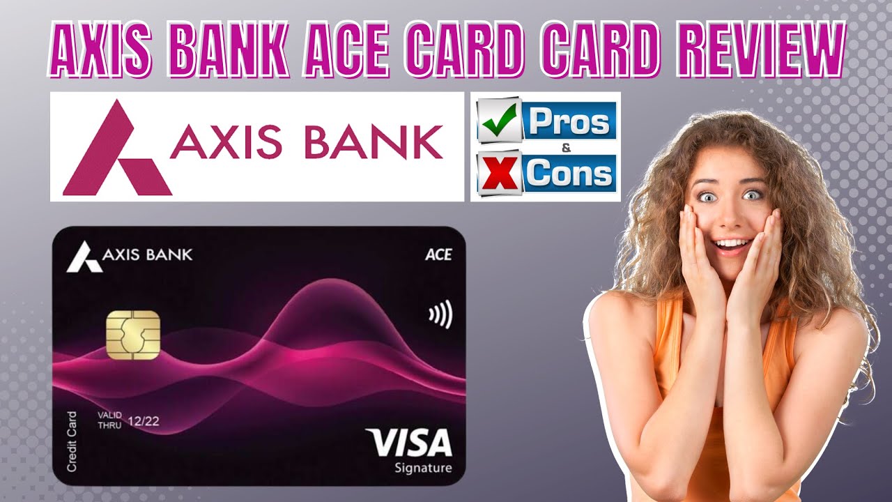 Axis Bank Ace Credit Card Review ⚡ Best Credit Credit Card For Utility ...