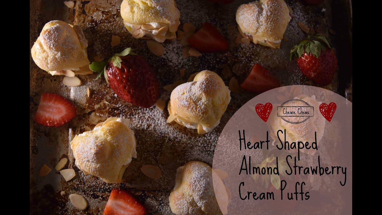 How to make Heart Shaped Almond Strawberry Cream Puff | CHEWIE CHEWS EP ...