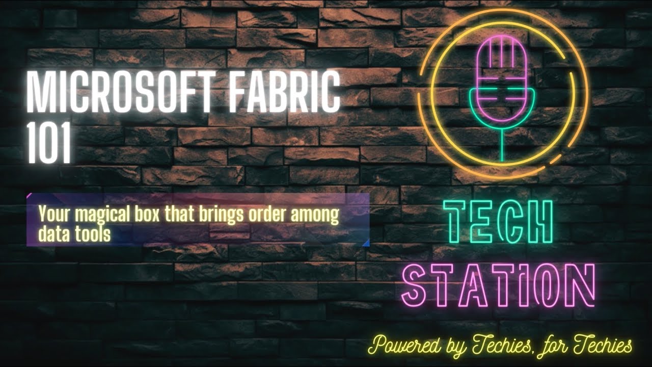 Microsoft Fabric 101 - Your magical box that brings order among data ...