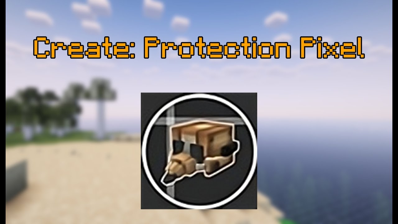 Create: Protection Pixel | Create addon mod Showcase | Minecraft mod 1. ...