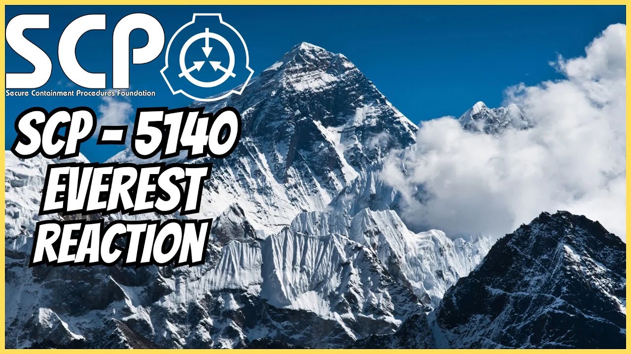 Reacting to SCP - 5140 - Everest - YouTube