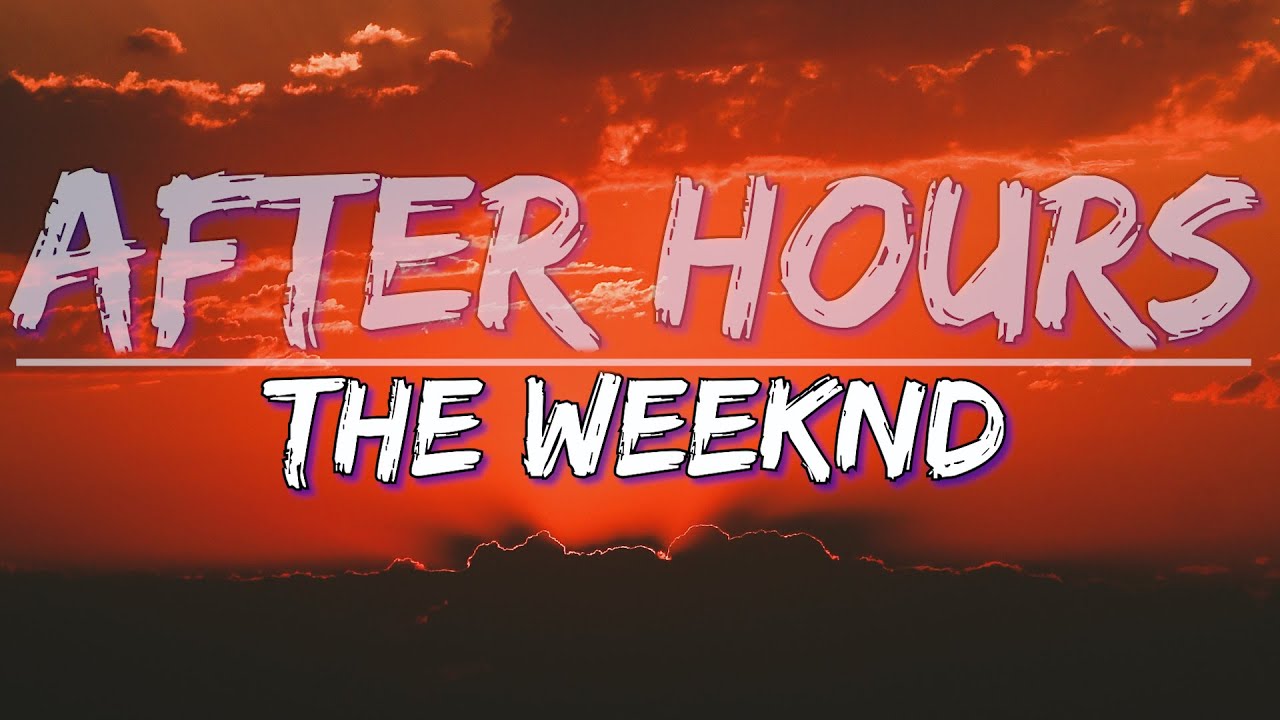 The Weeknd - After Hours (Lyrics) - Full Audio, 4k Video - YouTube