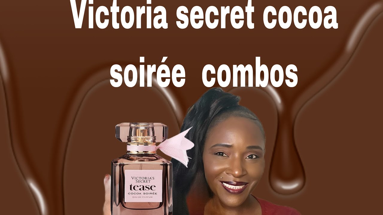 VICTORIA SECRET COCOA SOIRÉE COMBOS ADDING MORE COCOA CHOCOLATEY GOODNESS.#gourmand #smellgood ...