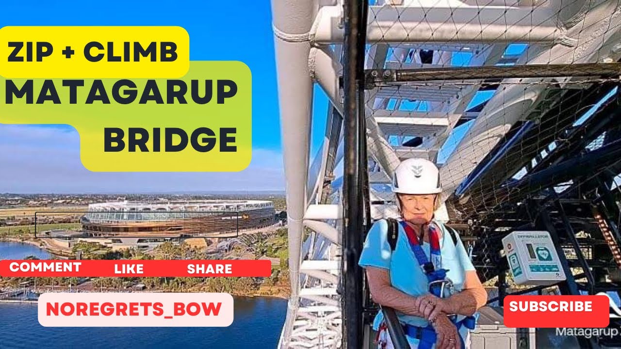 Matagarup Bridge, Zip + Climb, Perth WA | achieved at 70+ years young ...