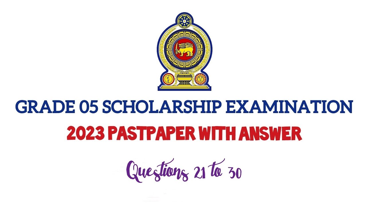 SCHOLARSHIP EXAM 2023 PAST PAPER ANSWER | QUESTIONS 21 TO 30 - YouTube