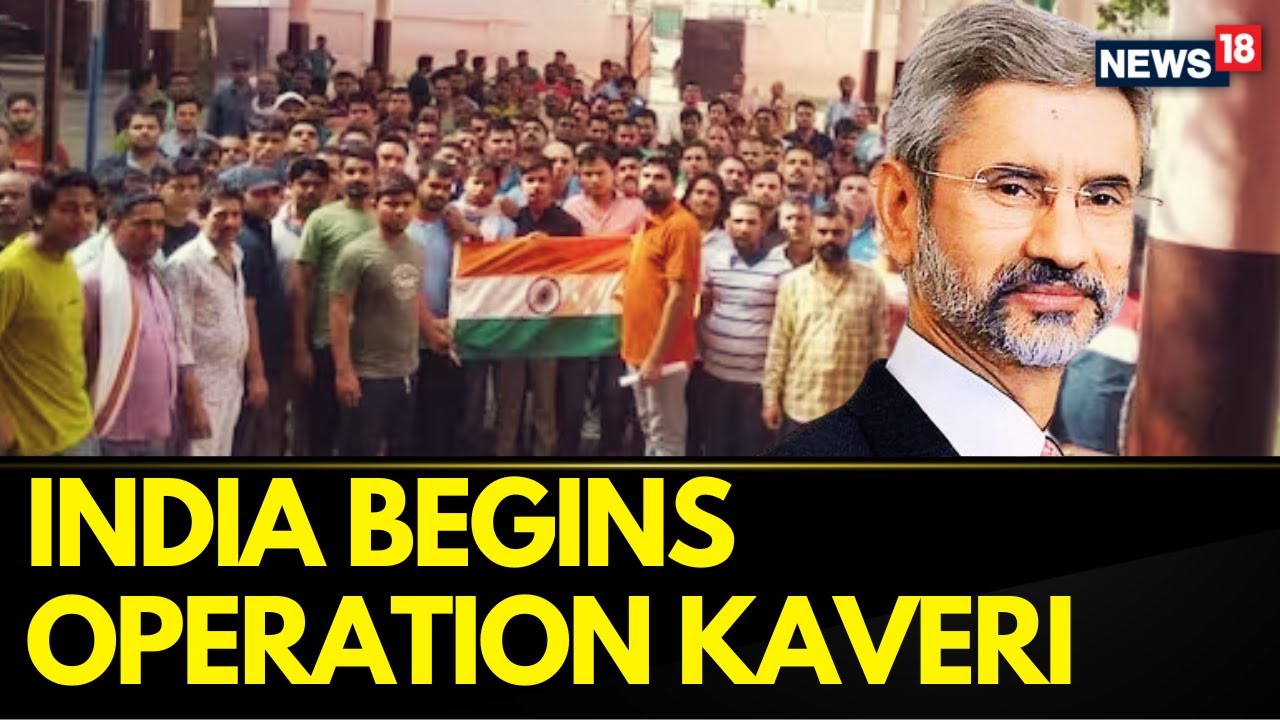 India launches Operation Kaveri To Evacuate Indians Stranded In ...