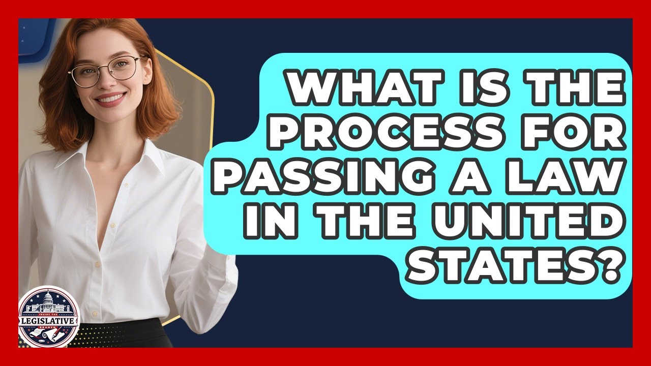 What Is the Process for Passing a Law in the United States? - Inside ...