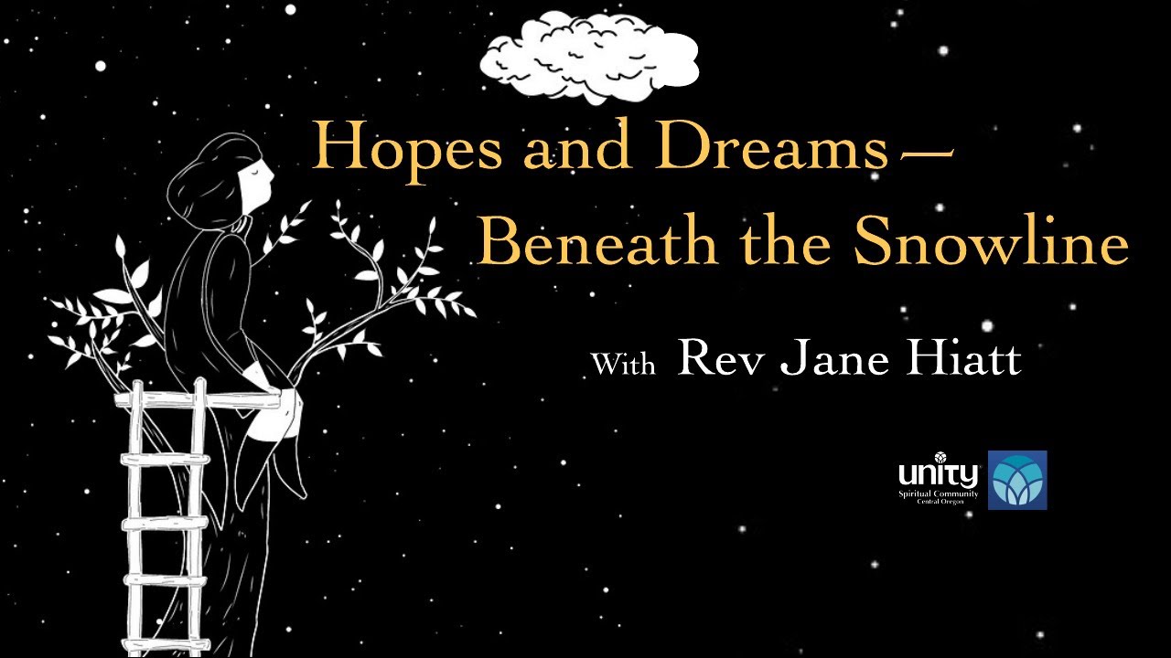 Hopes and Dreams…beneath the snowline, with Rev Jane Hiatt (talk only ...