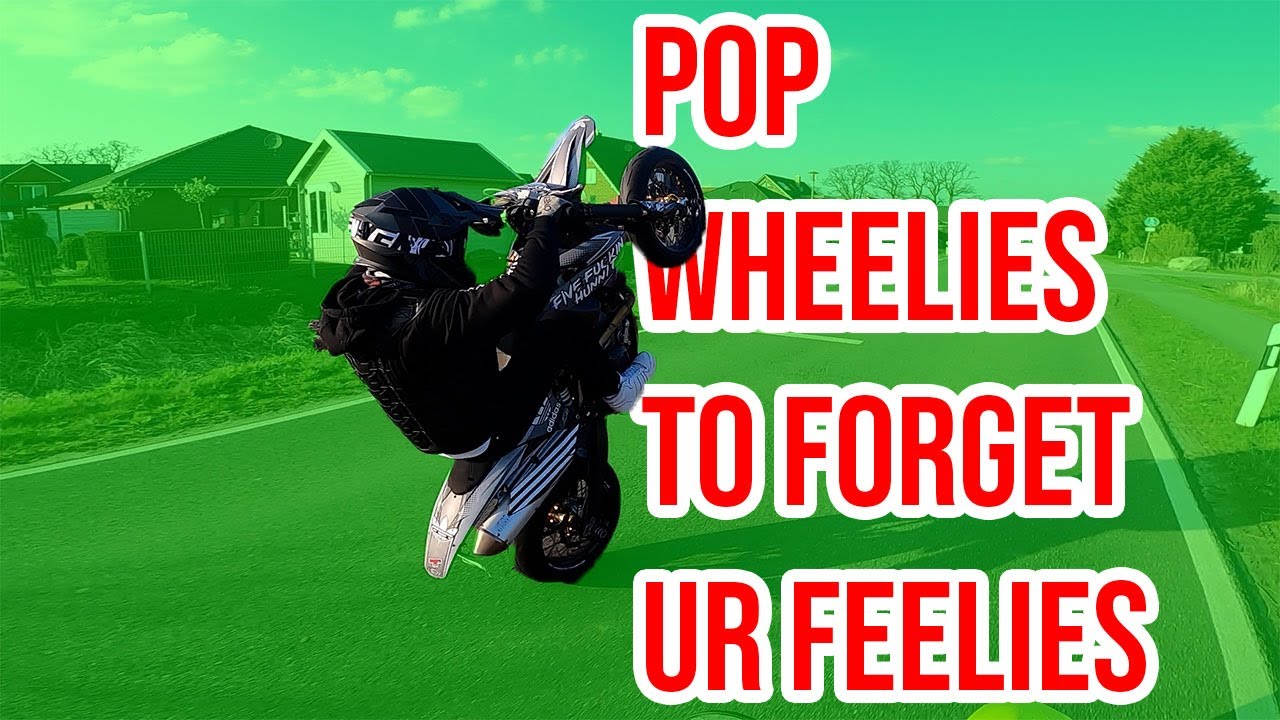 pop wheelies to forget your feelies | Day Edit - YouTube