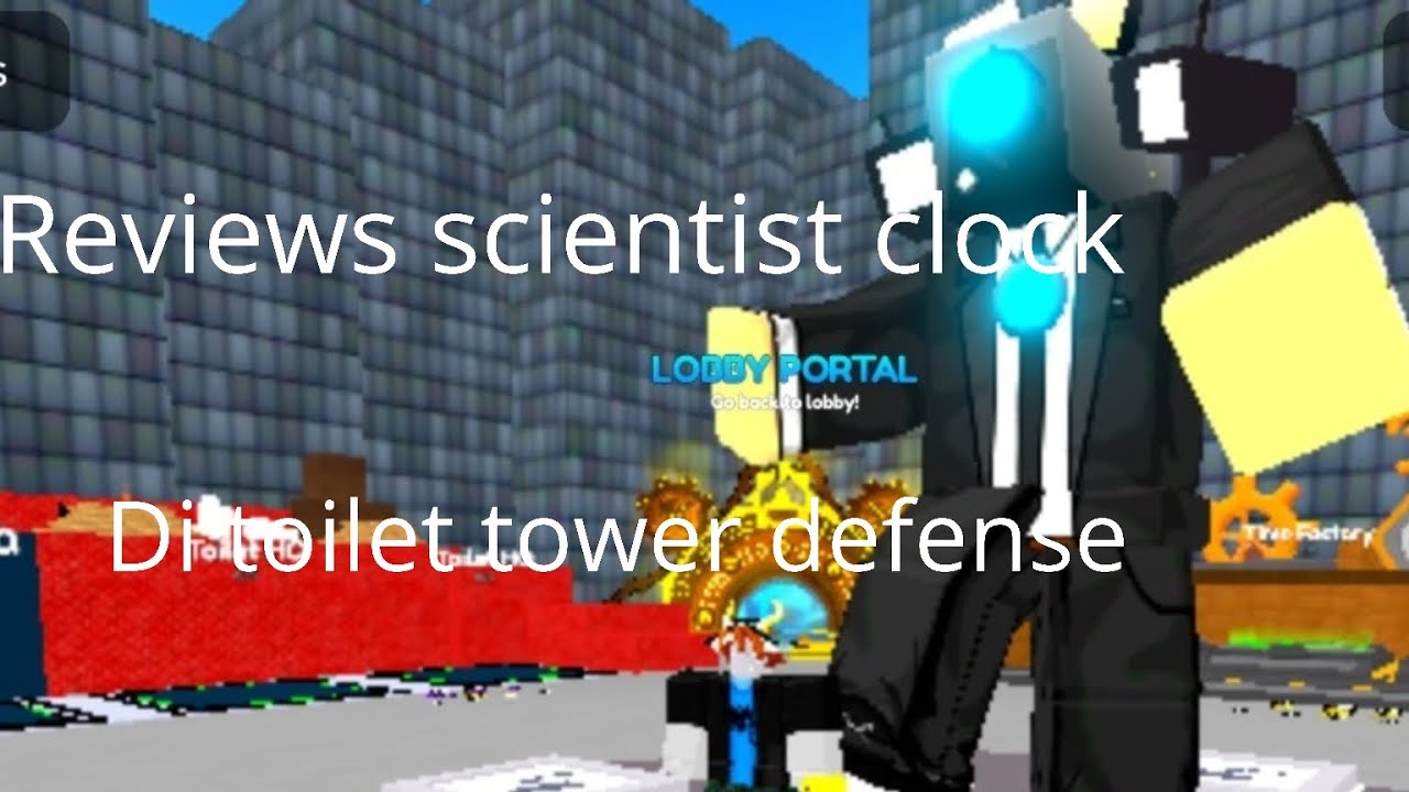 reviews scientist clockman | toilet tower defense - YouTube