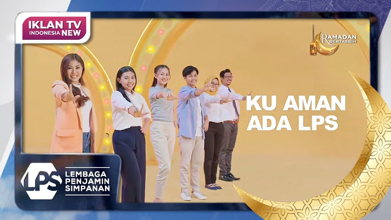 TVC Iklan Lembaga Penjamin Simpanan "Jingle - Ku Aman ada LPS ...