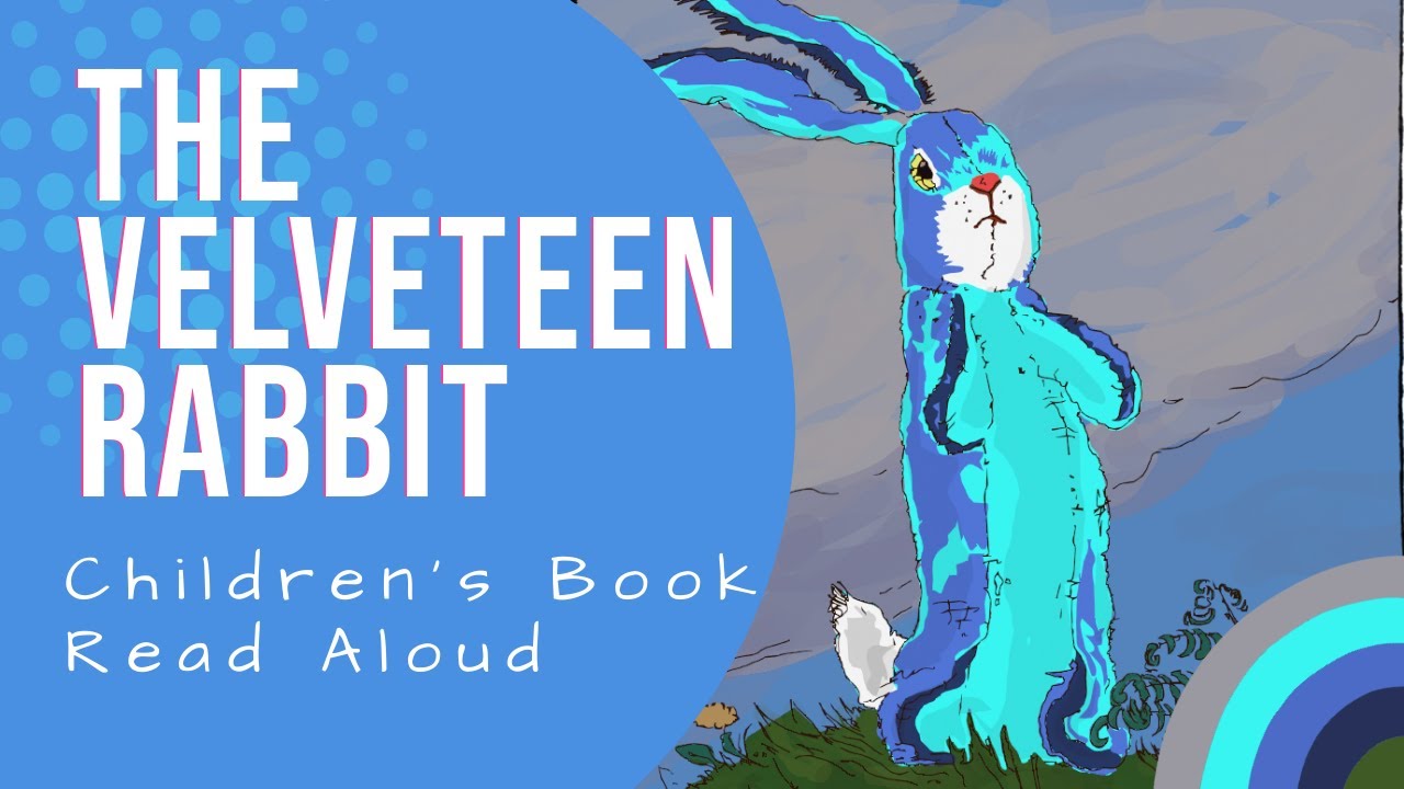 The Velveteen Rabbit | an excerpt 3| Children's book read along📚📖📚 ...