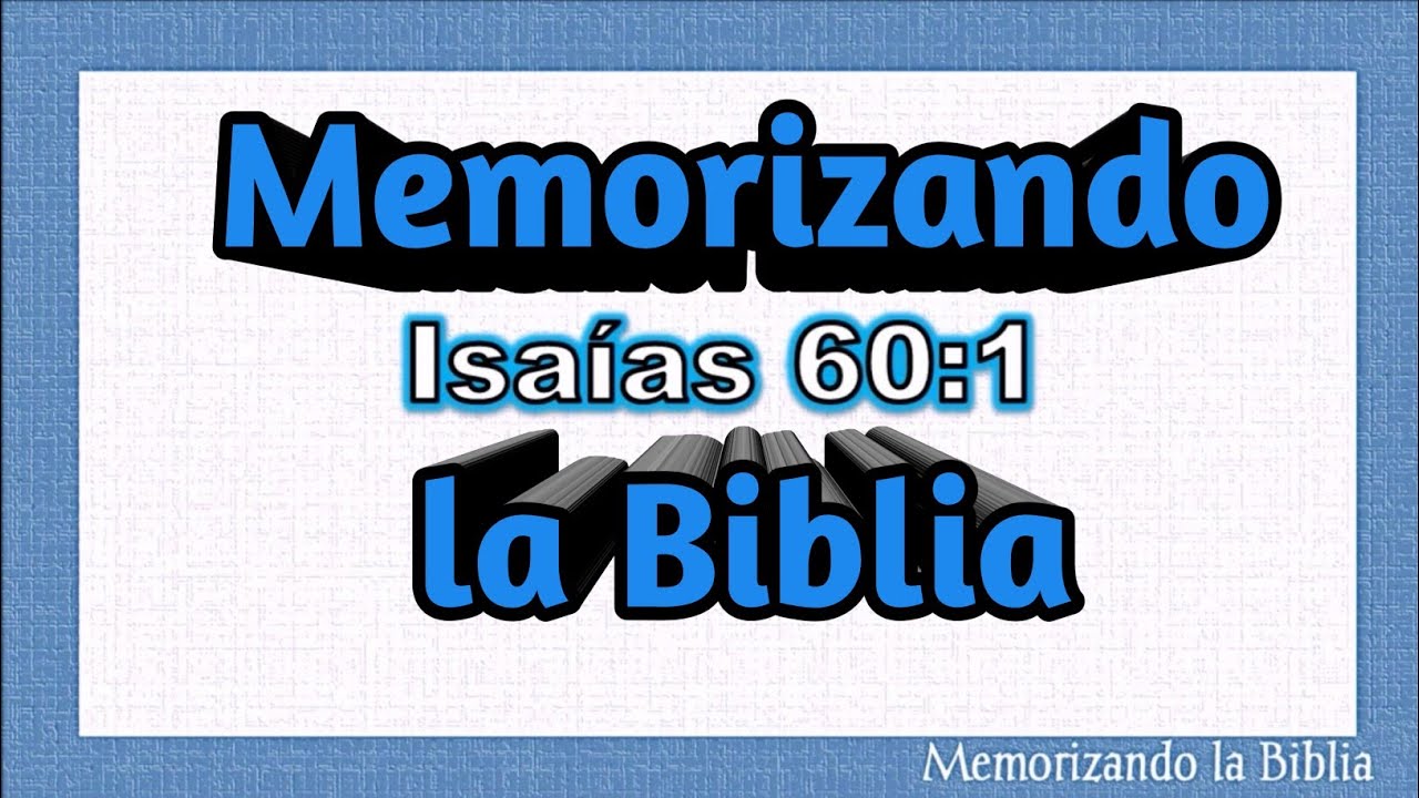 ISAÍAS 60:1 la palabra de Dios para recordar 📖 para niños Jóvenes y ...