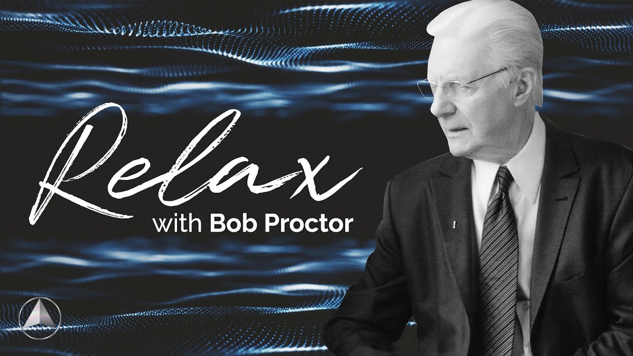 Relax with Bob Proctor | Meditation - YouTube
