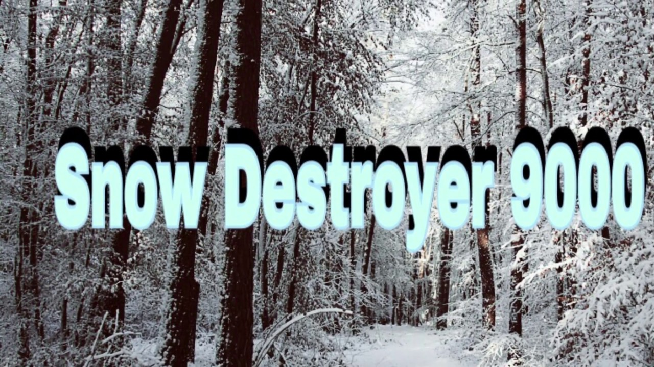 Snow Destroyer - YouTube
