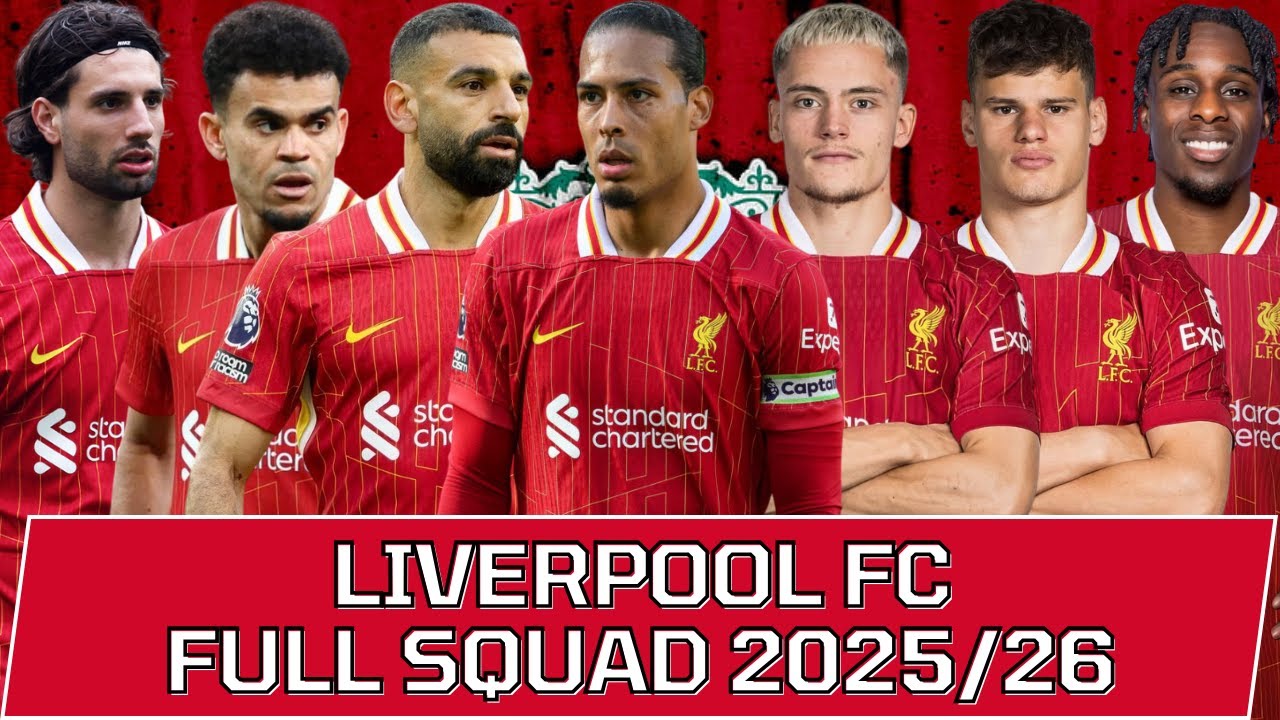 LIVERPOOL FULL SQUAD SEASON 2025/26 | Liverpool Squad Update with ...