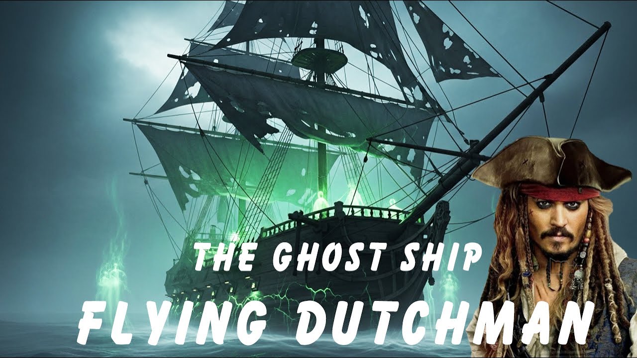 Flying Dutchman: The Mystery of the Ghost Ship in Pirates of the ...