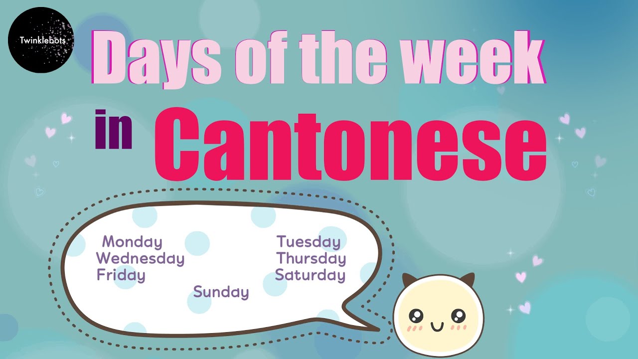 Learn Chinese. Days of the Week in Cantonese. 星期 - 粵語 - YouTube