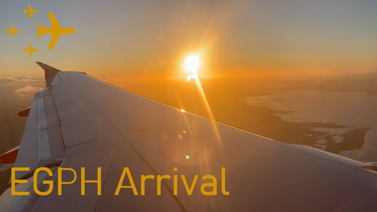 easyJet A319 Sunset Arrival into Edinburgh (EGPH/EDI) - YouTube