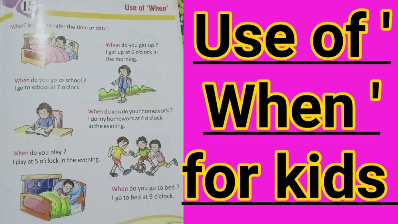 Use of 'When ' for kids | English grammar for class 1 and 2 ...