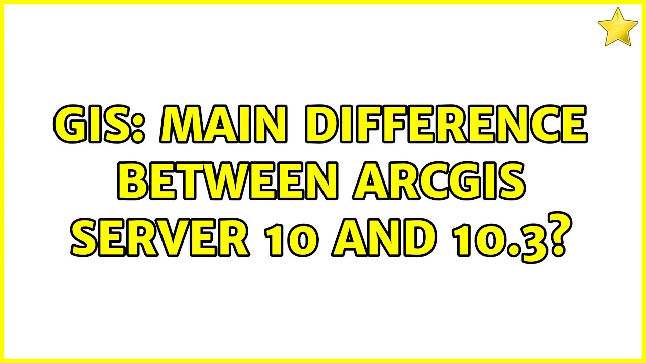 GIS Main Difference Between ArcGIS Server 10 And 10 3 YouTube GIS Main Difference Between ArcGIS Server 10 And 10 3 YouTube