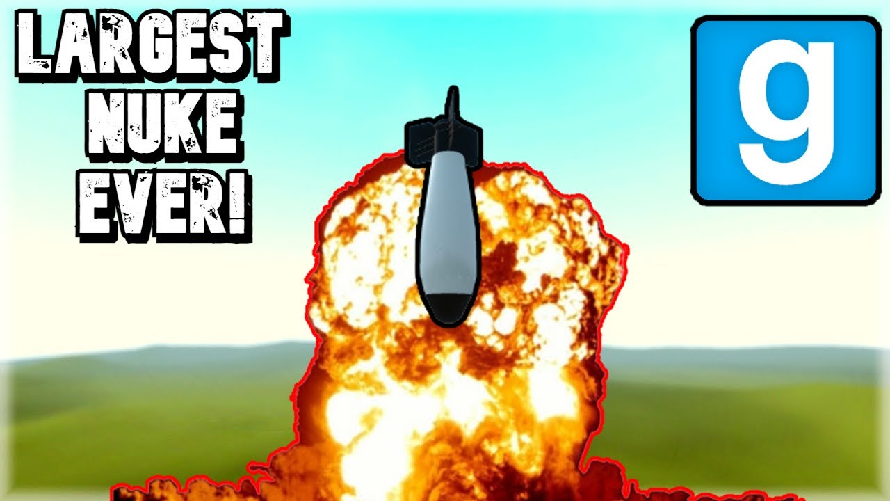 Garry's Mod | Testing The BIGGEST NUKE EVER! (Gmod Sandbox Funny ...