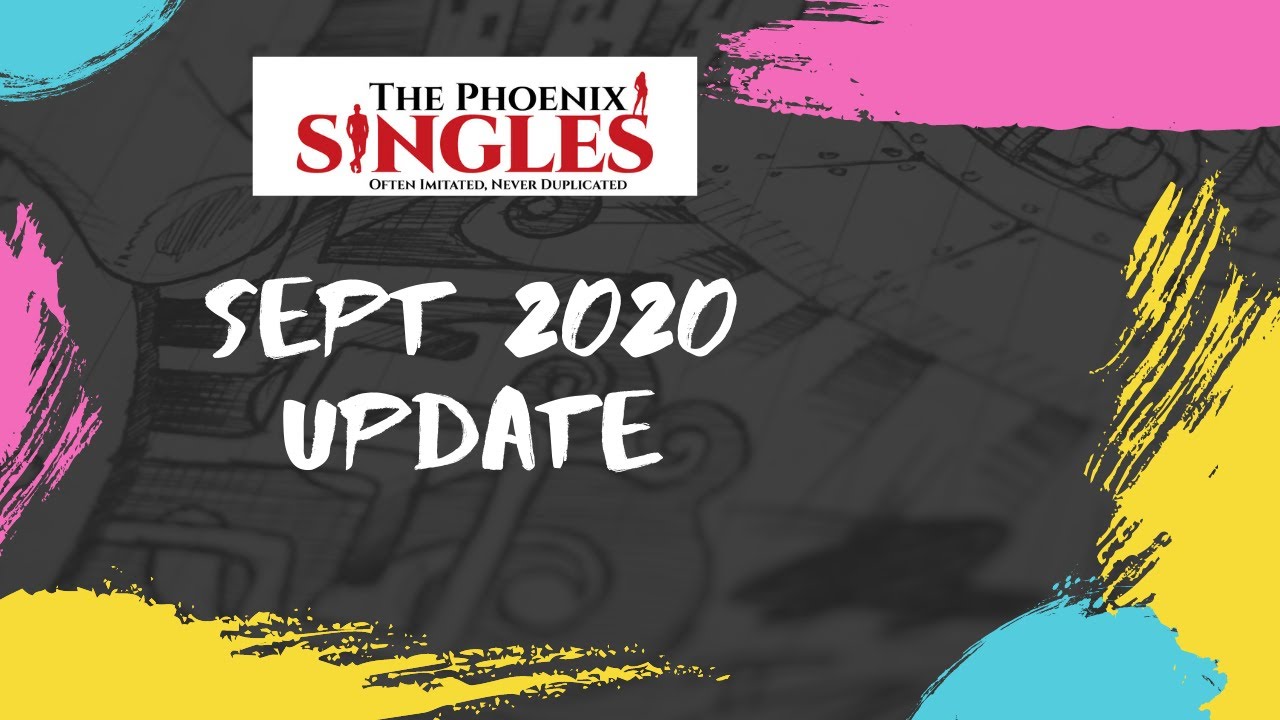 Phoenix Singles Sept 2020 Update - YouTube