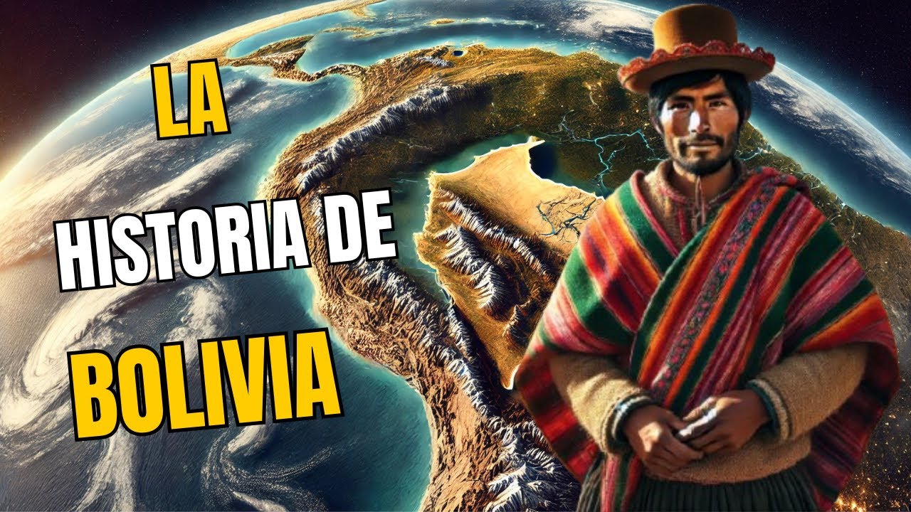 La historia de Bolivia como nunca antes habías visto - YouTube
