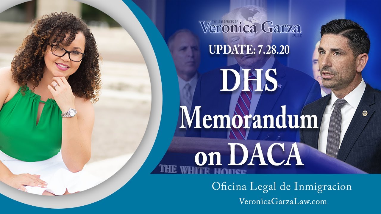 UPDATE on the July 28, 2020 DHS Memorandum on DACA - YouTube