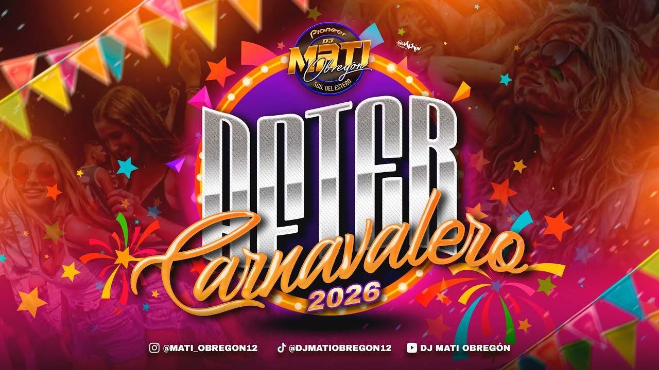 AFTER CARNAVALERO 2026🔥- DJ MATI OBREGON🎧 (JODA - CUARTETO -GUARACHA ...