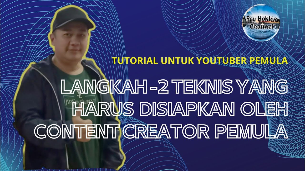 LANGKAH-2 PERSIAPAN UNTUK MENJADI CONTENT CREATOR YANG SUKSES - YouTube