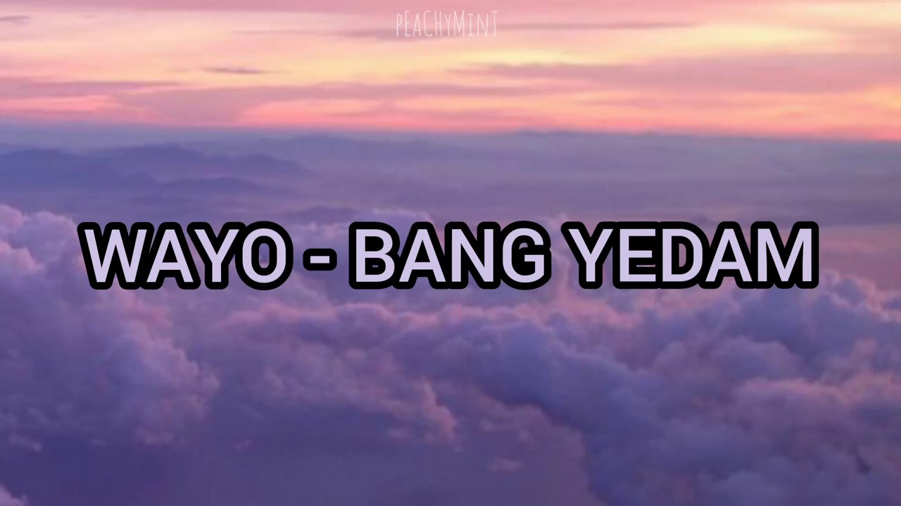 Wayo - Bang Yedam LYRICS - YouTube