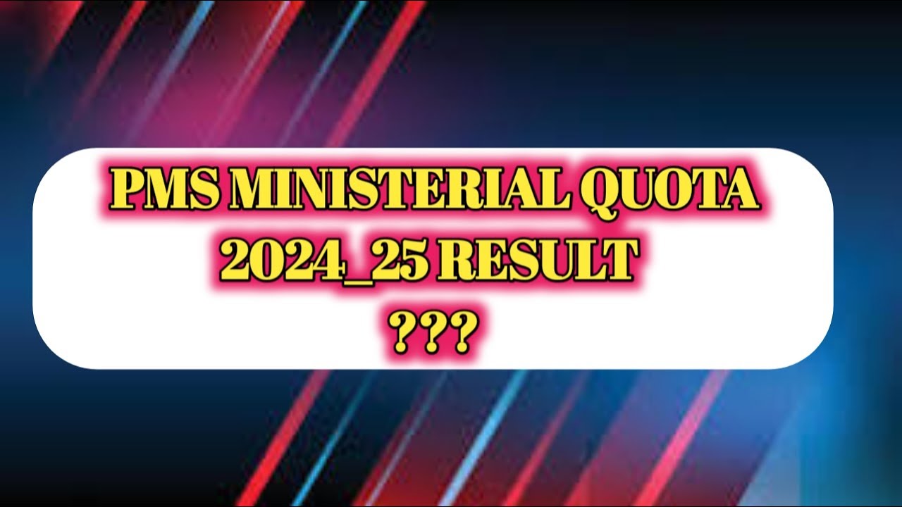 PMS MINISTERIAL QUOTA 2025 RESULT - YouTube