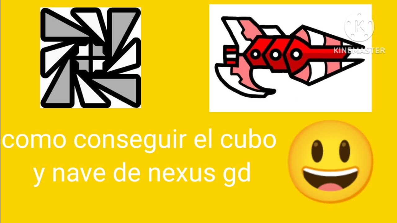 como conseguir el cubo y nave de nexus gd - YouTube