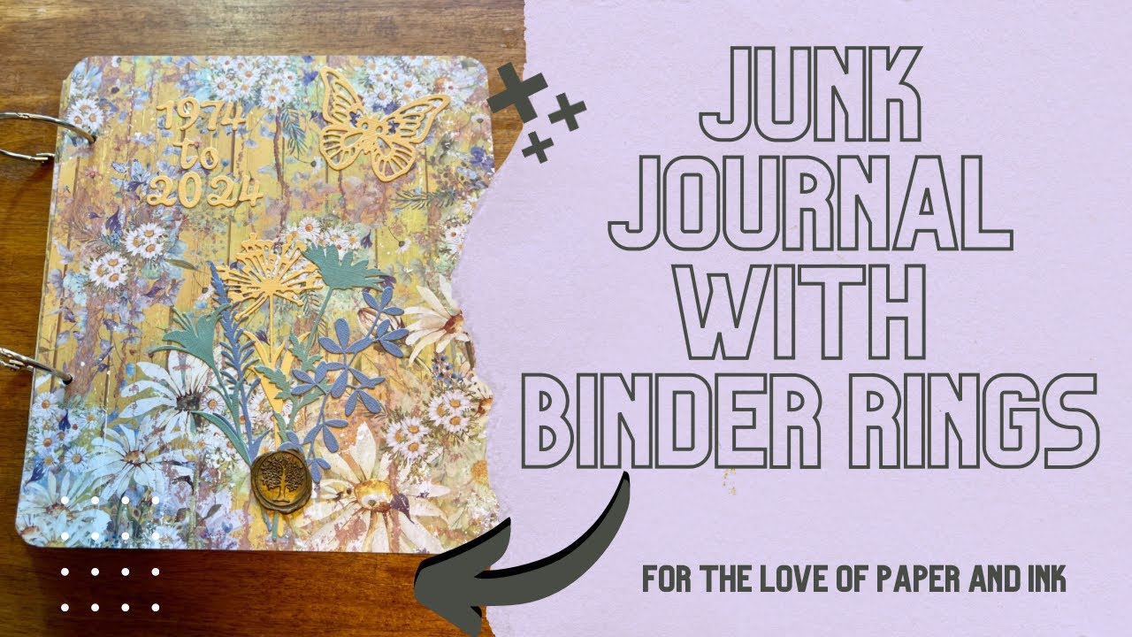 Junk/Memory Journal with Binder Rings Decorating Part 2 - YouTube